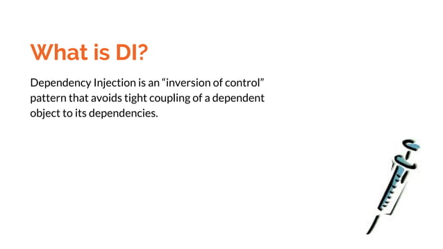 Dependency injection Flash Talk | PPT Dependency injection Flash Talk | PPT
