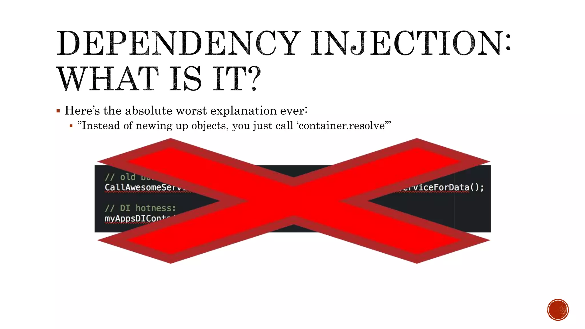 Dependency Injection Lightning Talk | PPTX | Programming Languages | Computing
