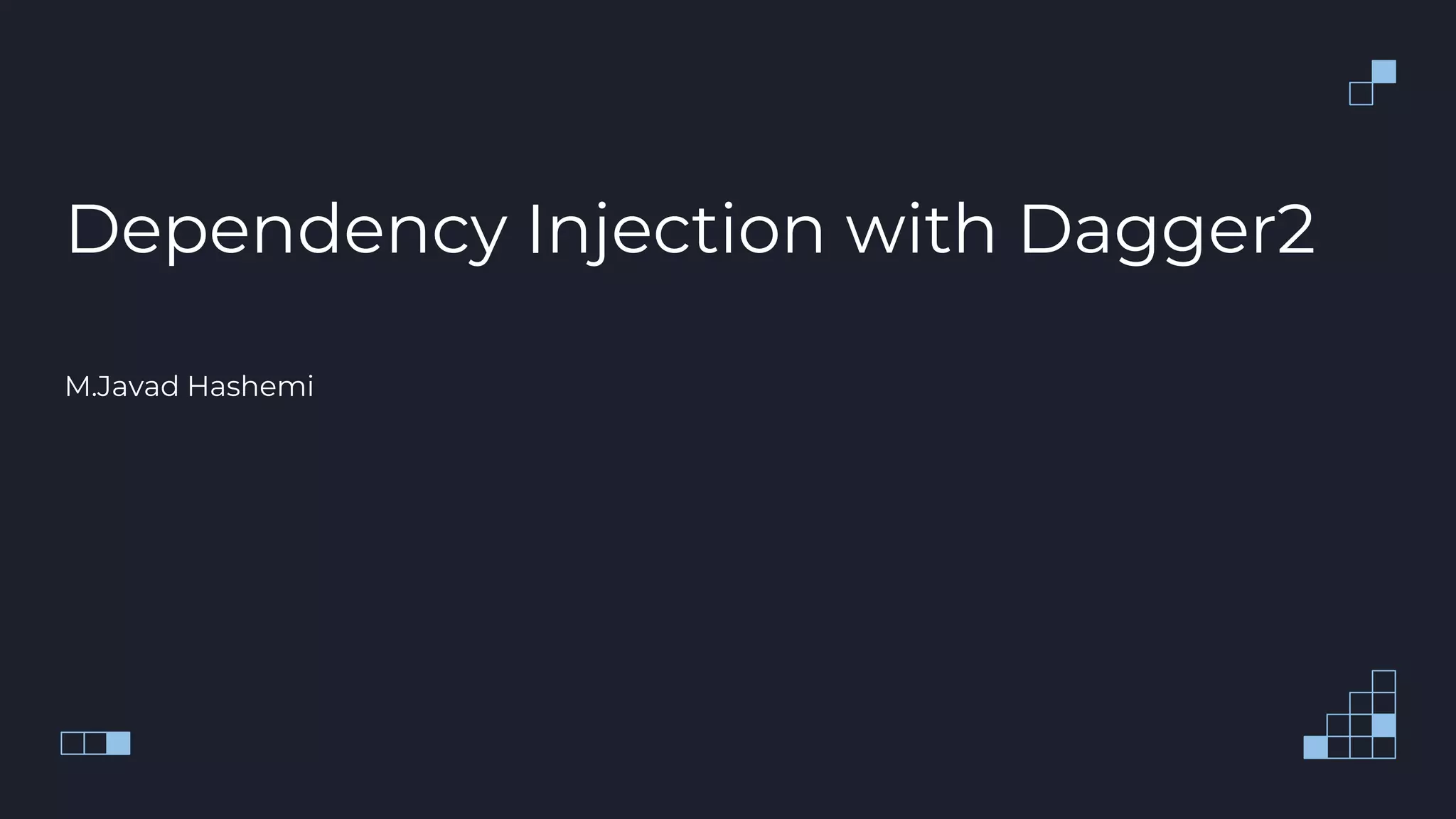 Dependency injection using dagger2 | PPT Dependency injection using dagger2 | PPT