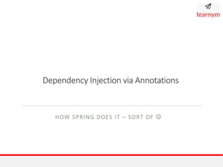 Dependency injection via annotations v1.0 | PPT