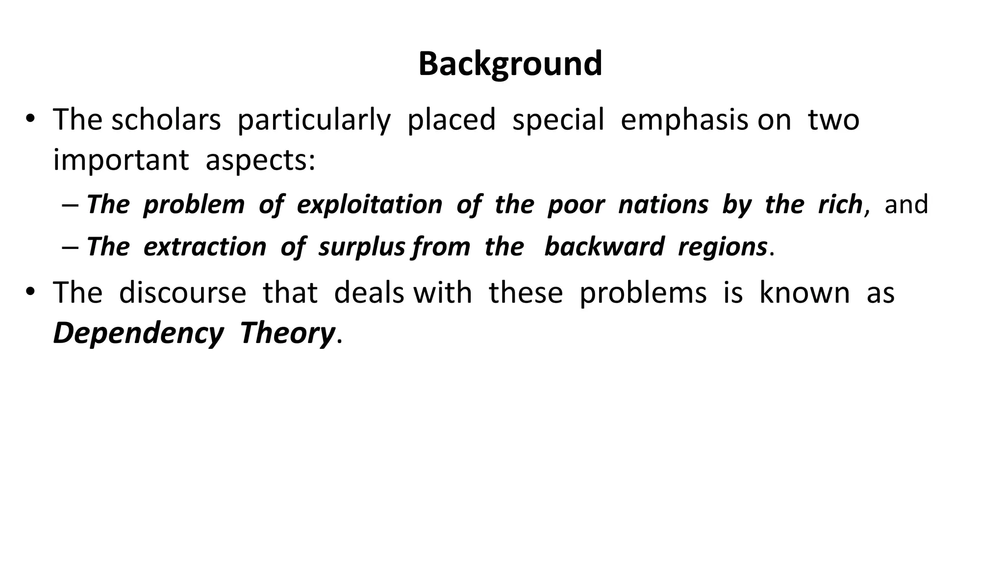 DEPENDENCY THEORY OF DEVELOPMENT.ppt