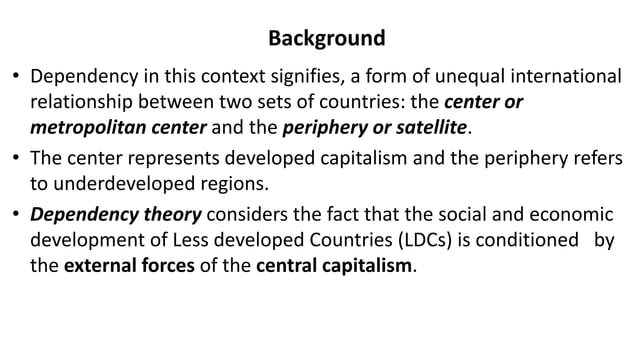 DEPENDENCY THEORY OF DEVELOPMENT.ppt