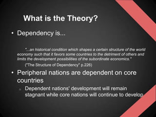 The Dependency Theory | PPTX