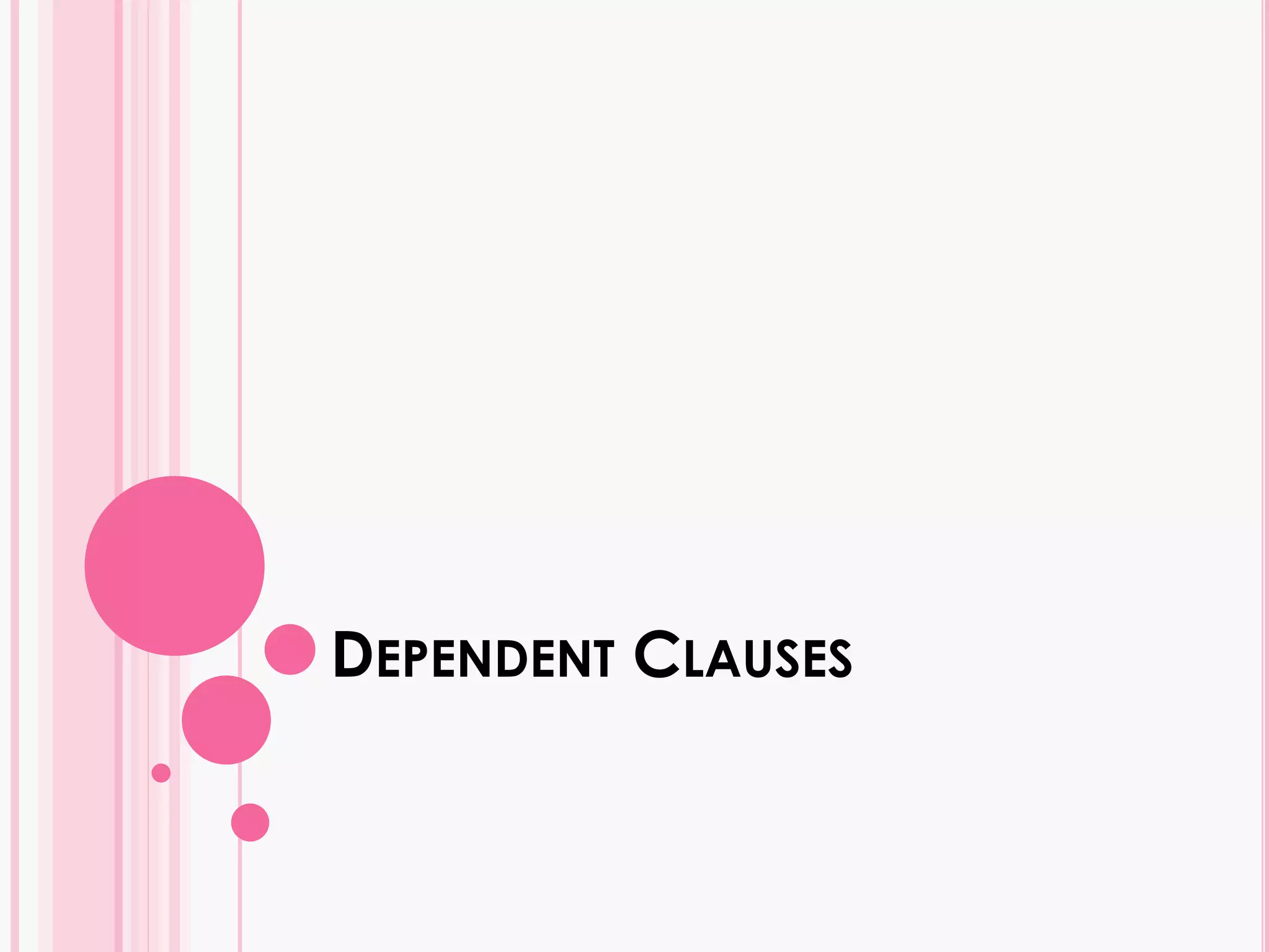 Dependent clauses | PPT
