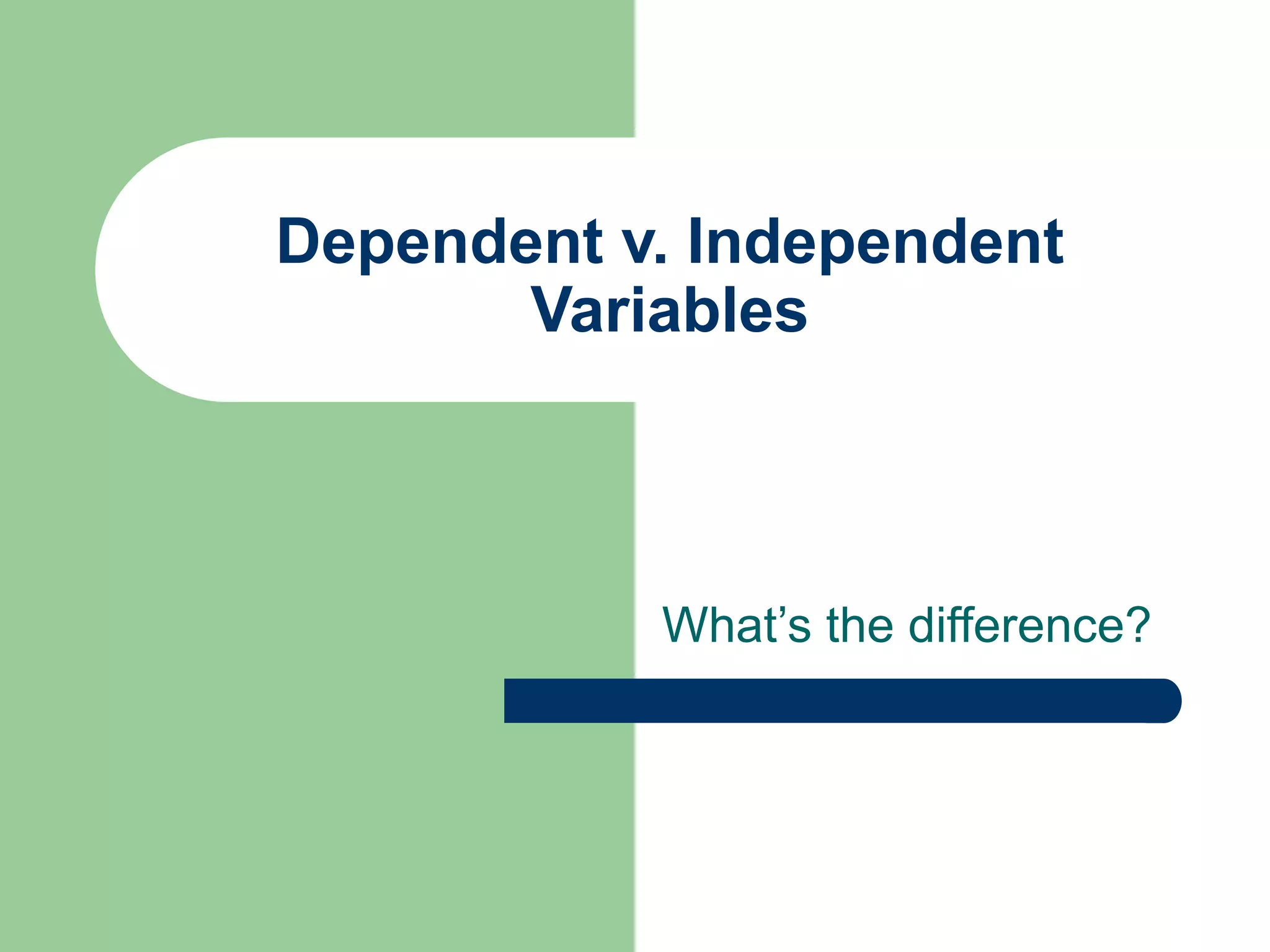 Dependent_Independent Variables.ppt