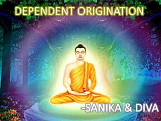 Dependent origination | PPTX