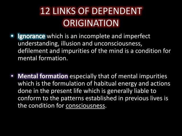 Dependent origination | PPTX | Buddhism | Religion & Spirituality