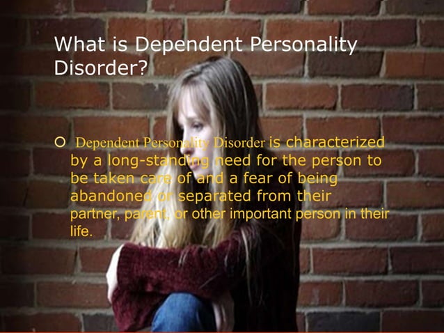 Dependent personality disorder | PPTX