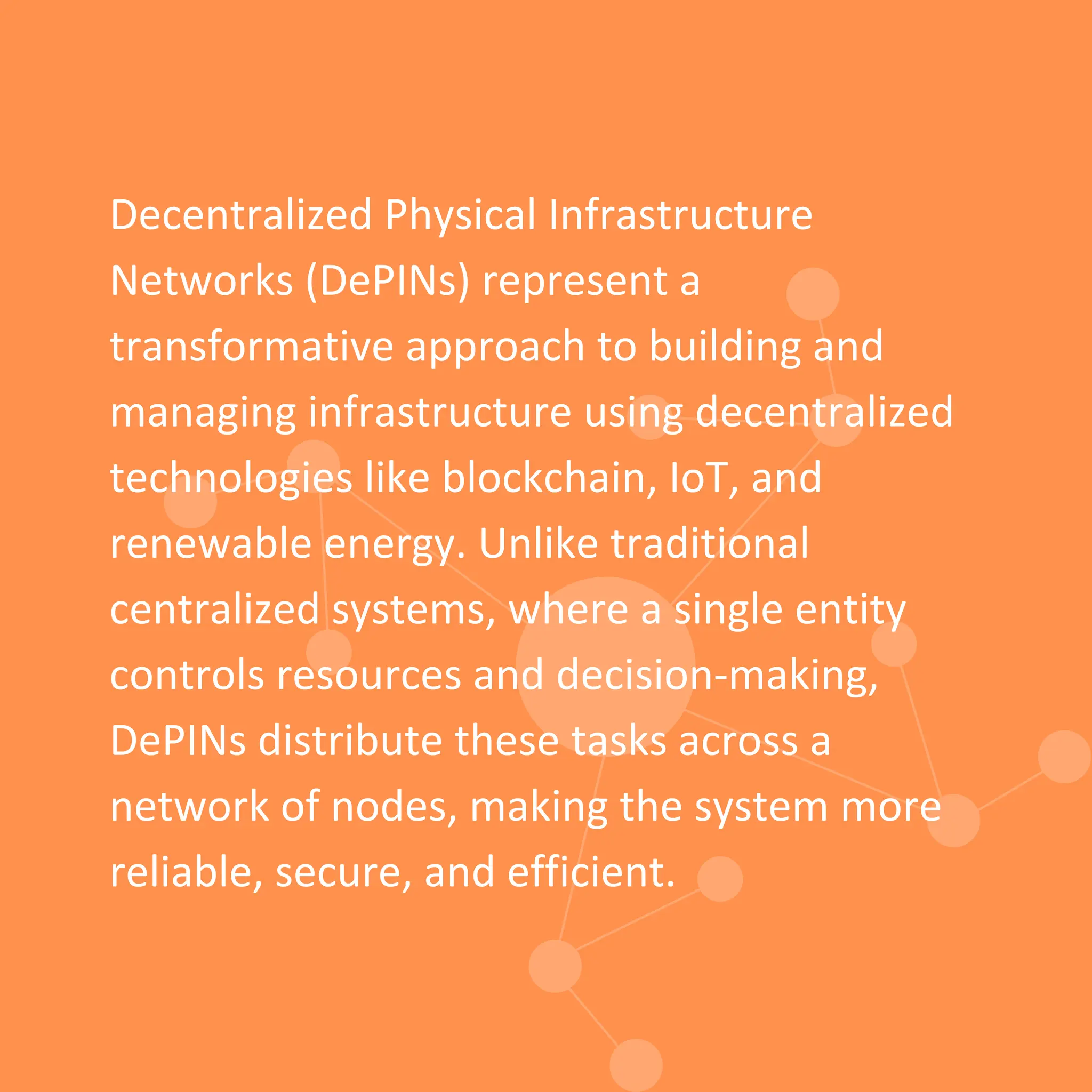Decentralized Physical Infrastructure Networks (DePINs) are ...