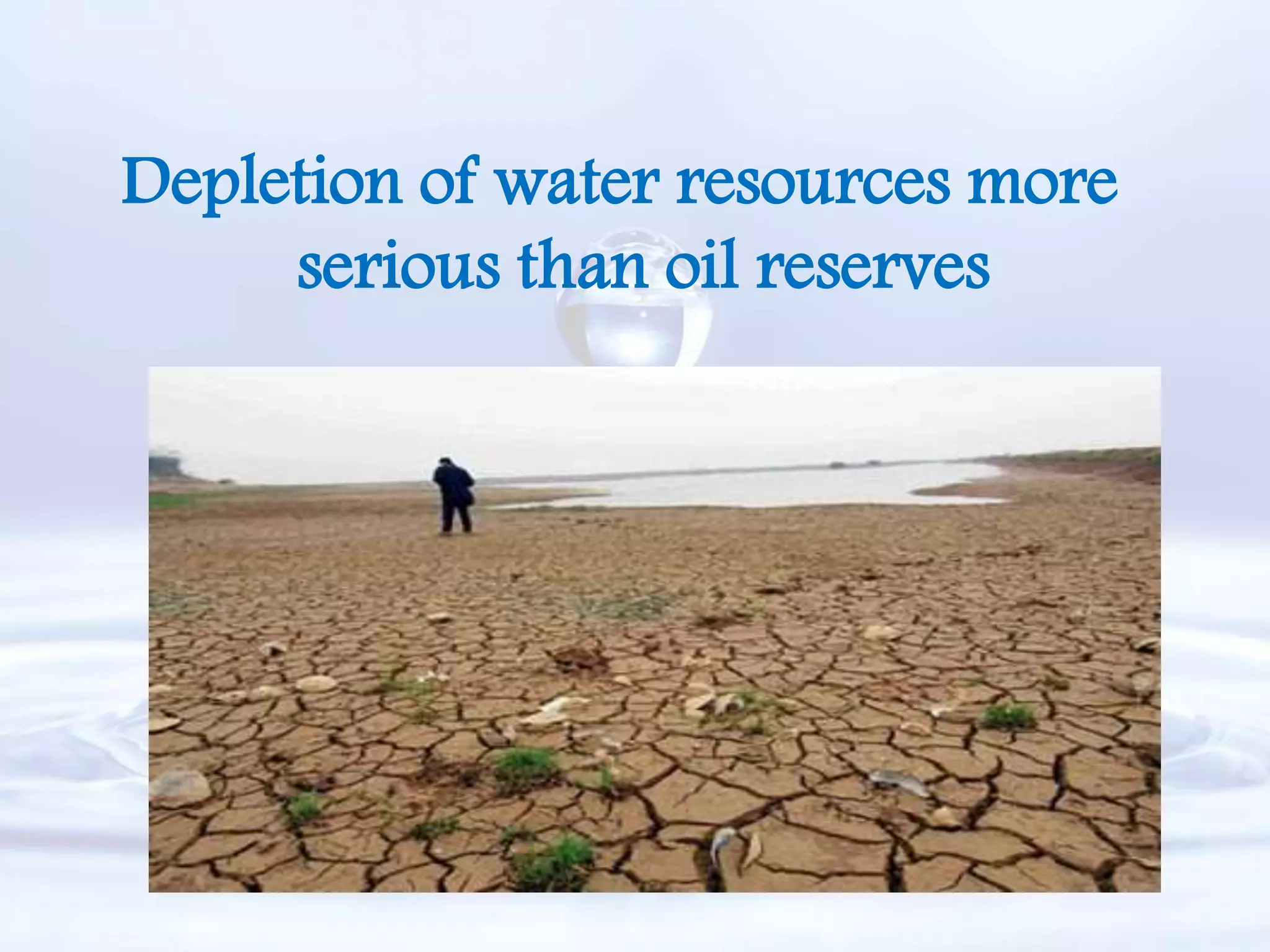 Depletion of water | PPTX