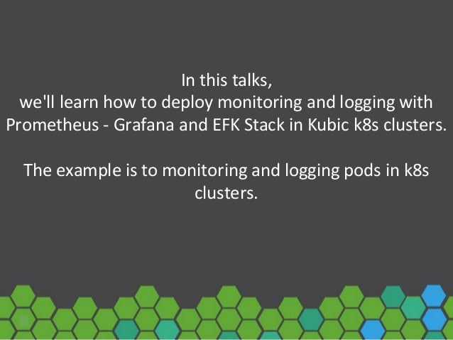 Deploy Prometheus - Grafana and EFK stack on Kubic k8s Clusters
