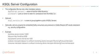 Deploying and Operating KSQL | PPT
