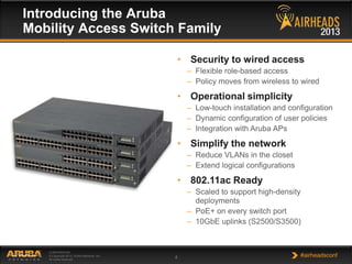 Breakout - Airheads Macau 2013 - Unified Access: Deploying Mobility Access Switches & Instant | PPT