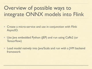 Flink Forward San Francisco 2019: Deploying ONNX models on Flink - Isaac Mckillen-Godfried | PDF
