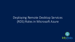 Deploying remote desktop services (rds) roles in microsoft azure