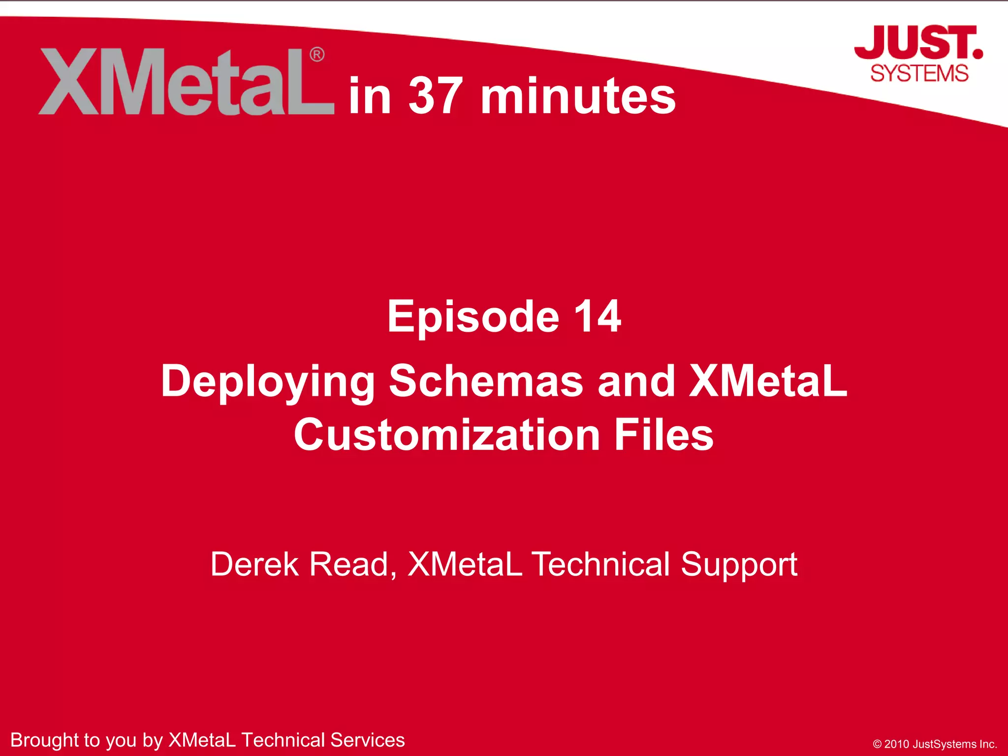 Deploying Schemas and XMetaL Customization Files | PDF