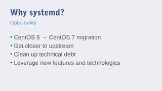 Deploying systemd at scale | PPT
