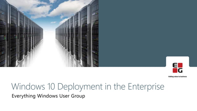 Deploying windows 10 in the Enterprise | PPTX