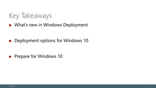 Deploying windows 10 in the Enterprise | PPTX