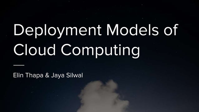 Deployment Models of Cloud Computing.pptx | Cloud Computing | Internet