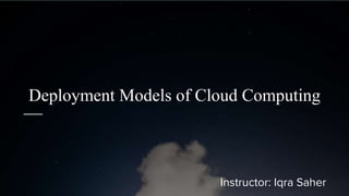 Deployment Models of Cloud Computing.pptx