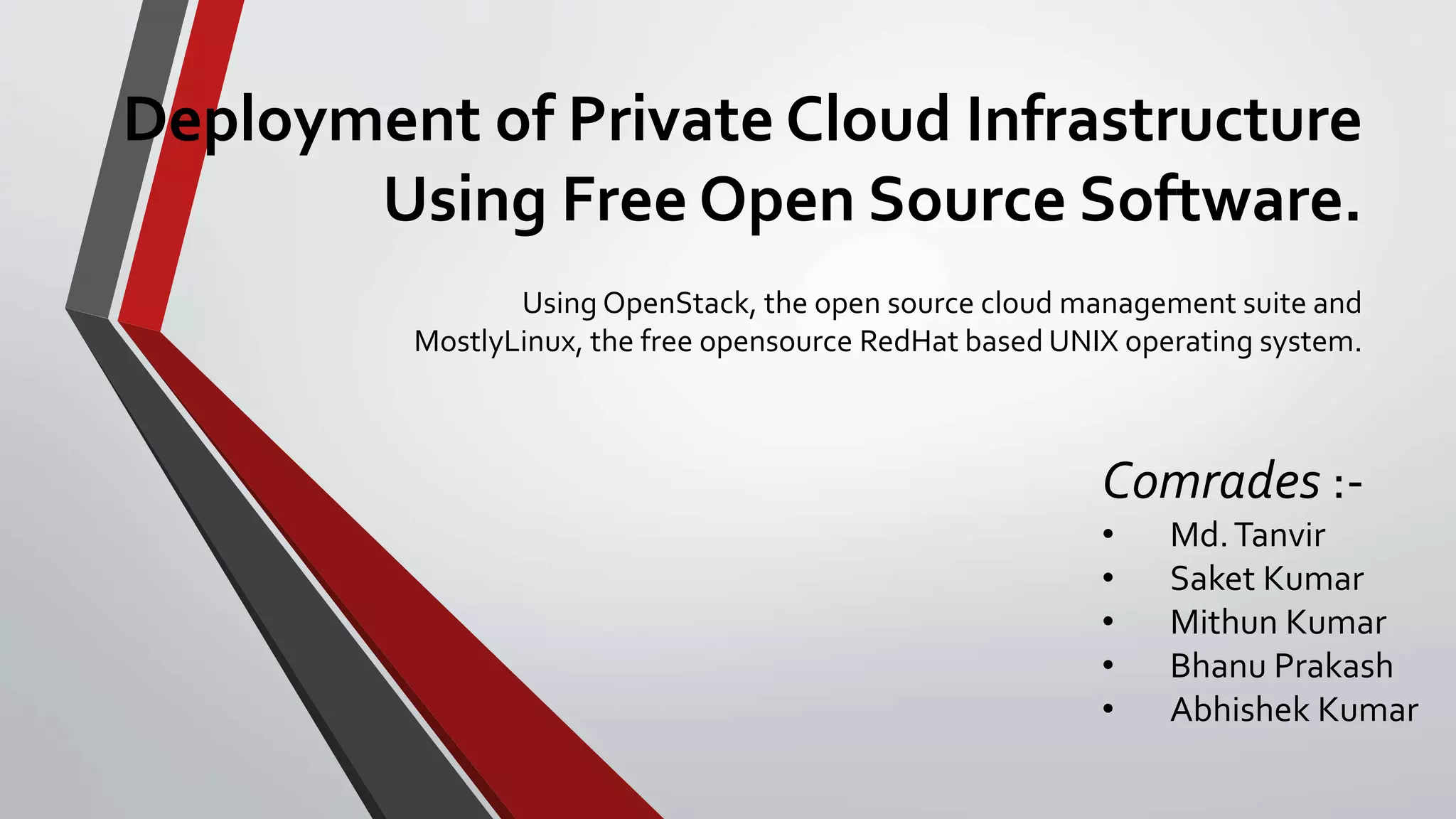 Deployment of private cloud infrastructure. | PPT