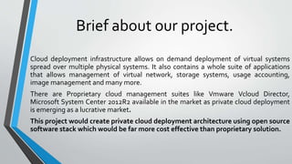 Deployment of private cloud infrastructure. | PPT