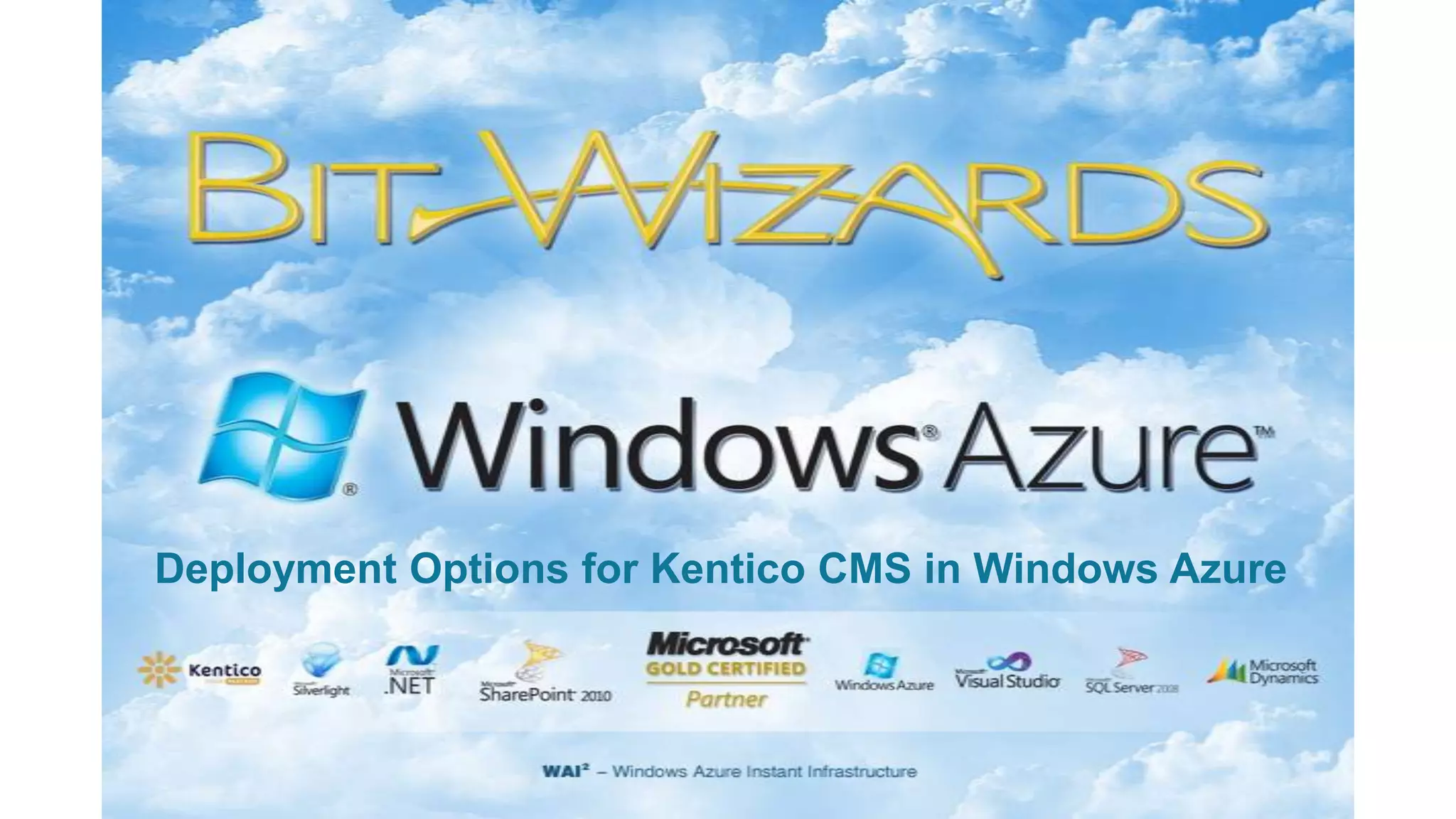 Deployment options for Kentico CMS on Windows Azure | PPT