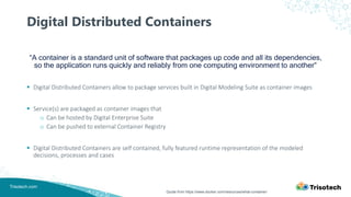Deployment, Performance, Agility and Flexibility using Trisotech ...