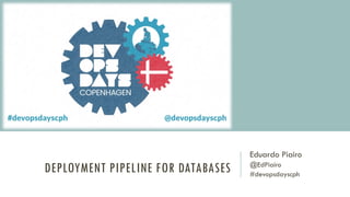 Deployment pipeline for databases | PDF