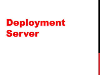 Deployment server v2 | PPT