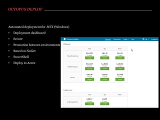 Deployment taken seriously with Octopus Deploy and TeamCity | PPT