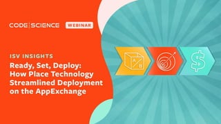 Ready, Set, Deploy: How Place Technology Streamlined Deployment on the ...