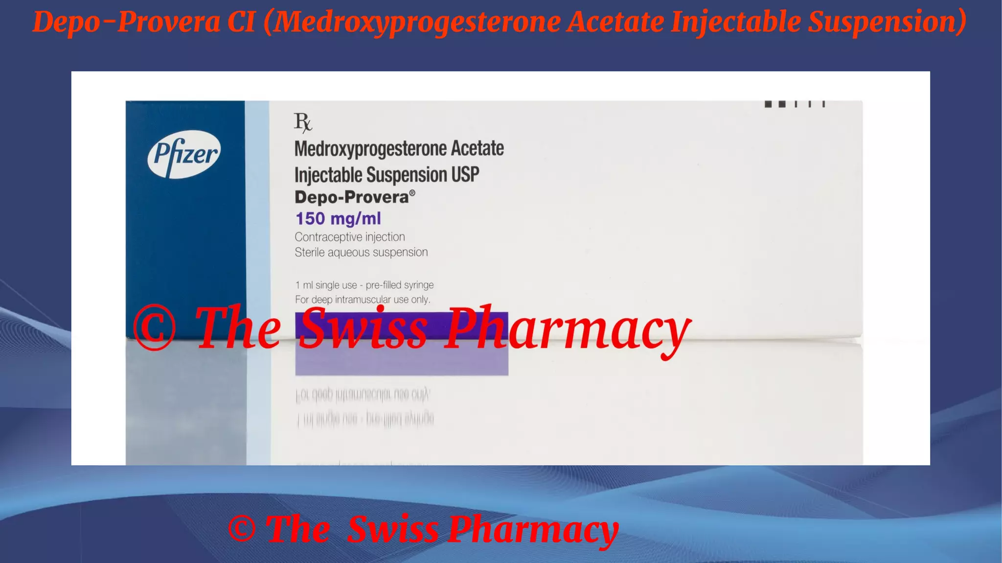 Depo-Provera CI (Medroxyprogesterone Acetate Injectable Suspension) | PDF