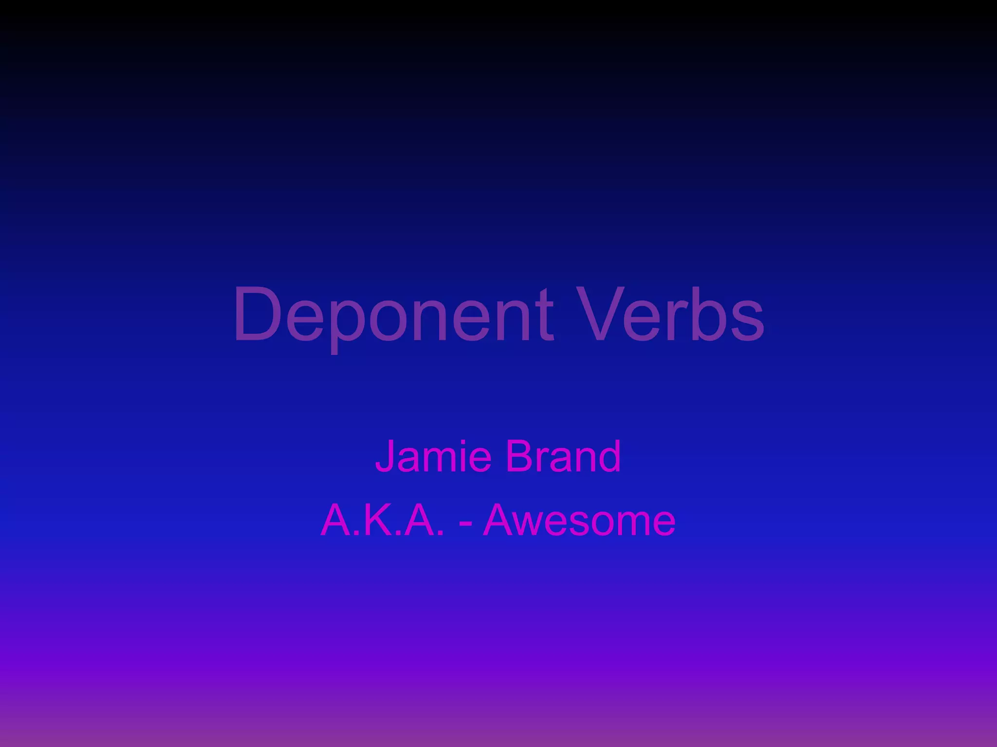 Deponent verbs [latin 3] | PPTX