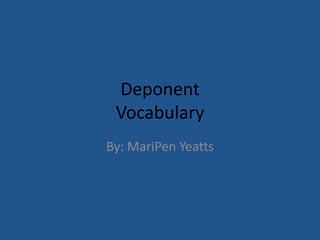 Deponent verbs yeatts | PPTX