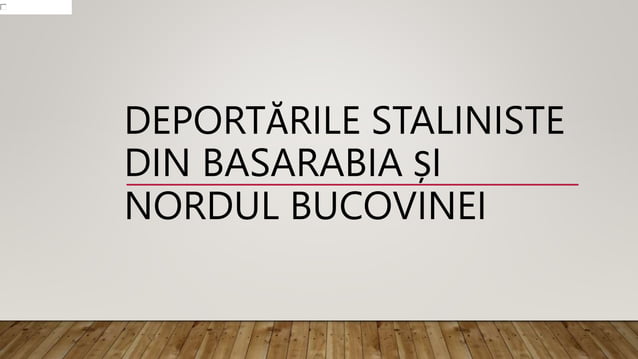 Deportările staliniste din Basarabia și Nordul Bucovinei.pptx