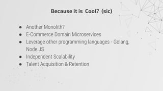 Migration of a high-traffic E-commerce website from Legacy Monolith to Microservices | PPT