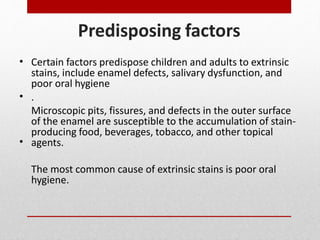 Deposits and stains of teeth | PPTX