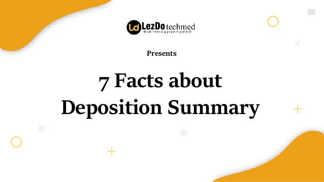 How to draft a precise Deposition Summary? | PPT