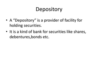 Depositories ppt | PPTX | Business Banking & Finance | Business