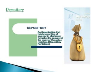 Depository participants | PPTX | Stocks and Bonds | Personal Investing