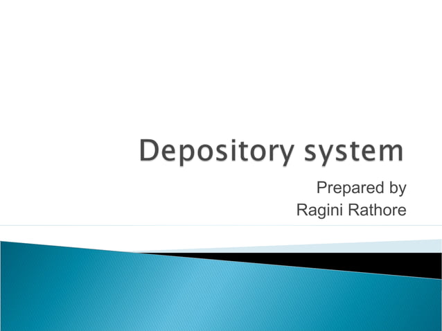 Depository system | PPT