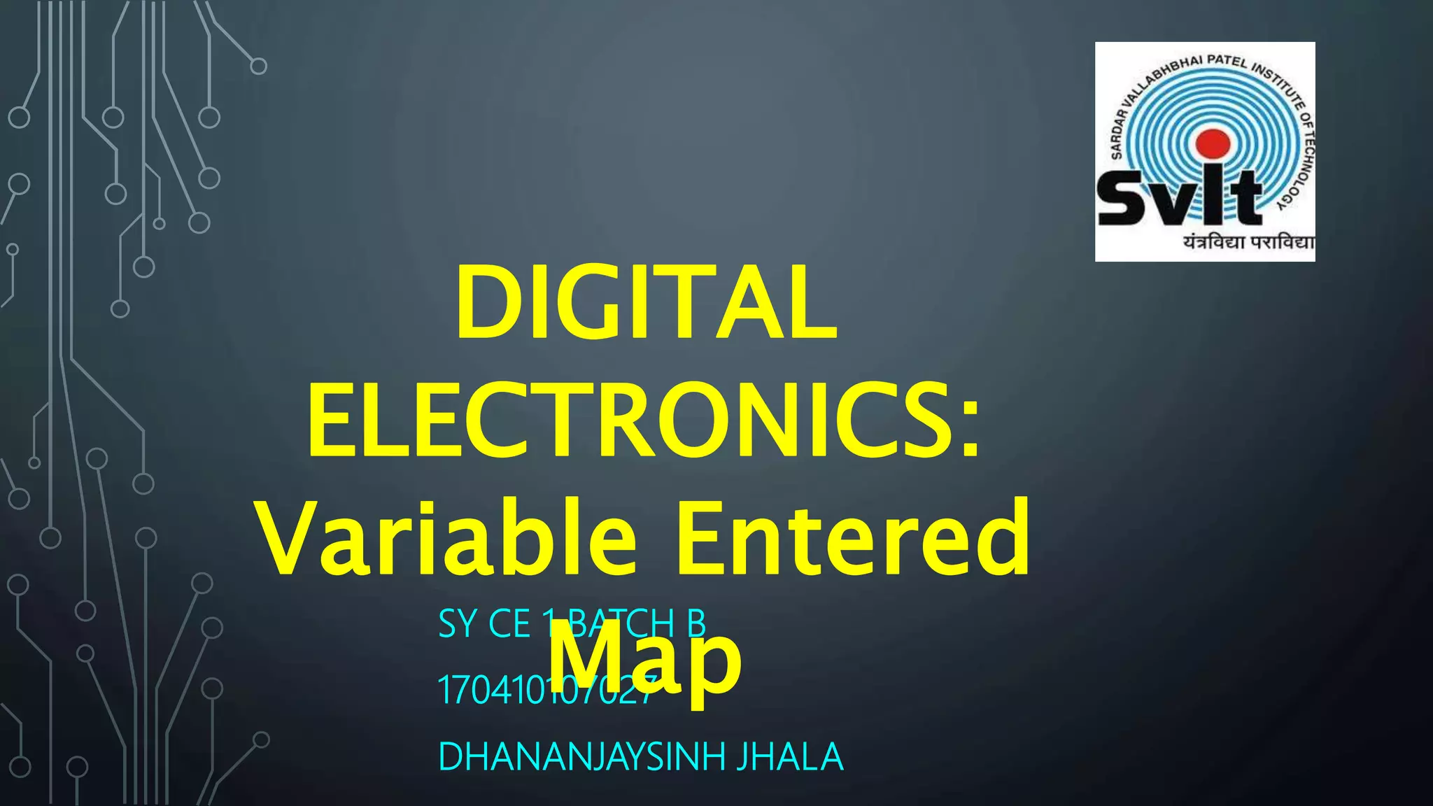 Variable Entered Map Digital Electronics Pptx