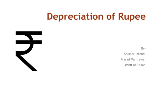 Depreciation of Rupee.pptx