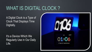 Digital Alarm Clock | PPTX