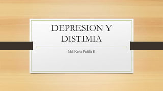DEPRESION Y DISTIMIA.pptx