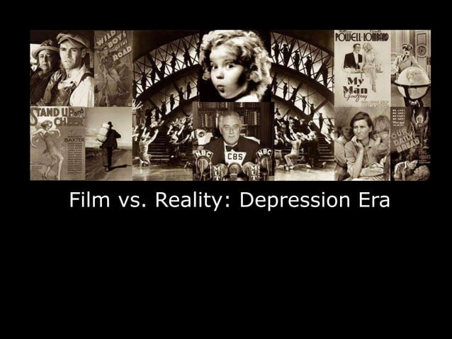 Film vs. Reality: Depression Era | PPT