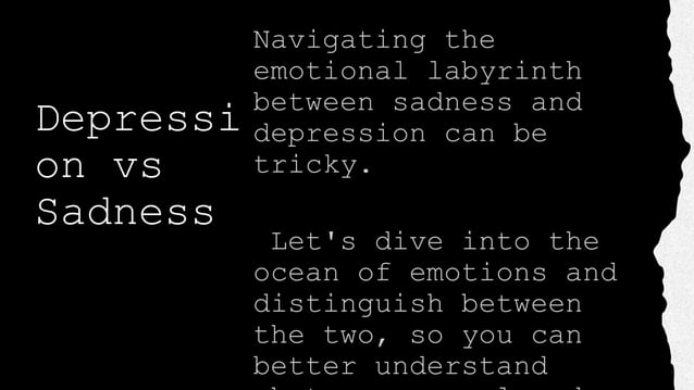 Beyond Blue: Understanding Depression vs Sadness | PPT