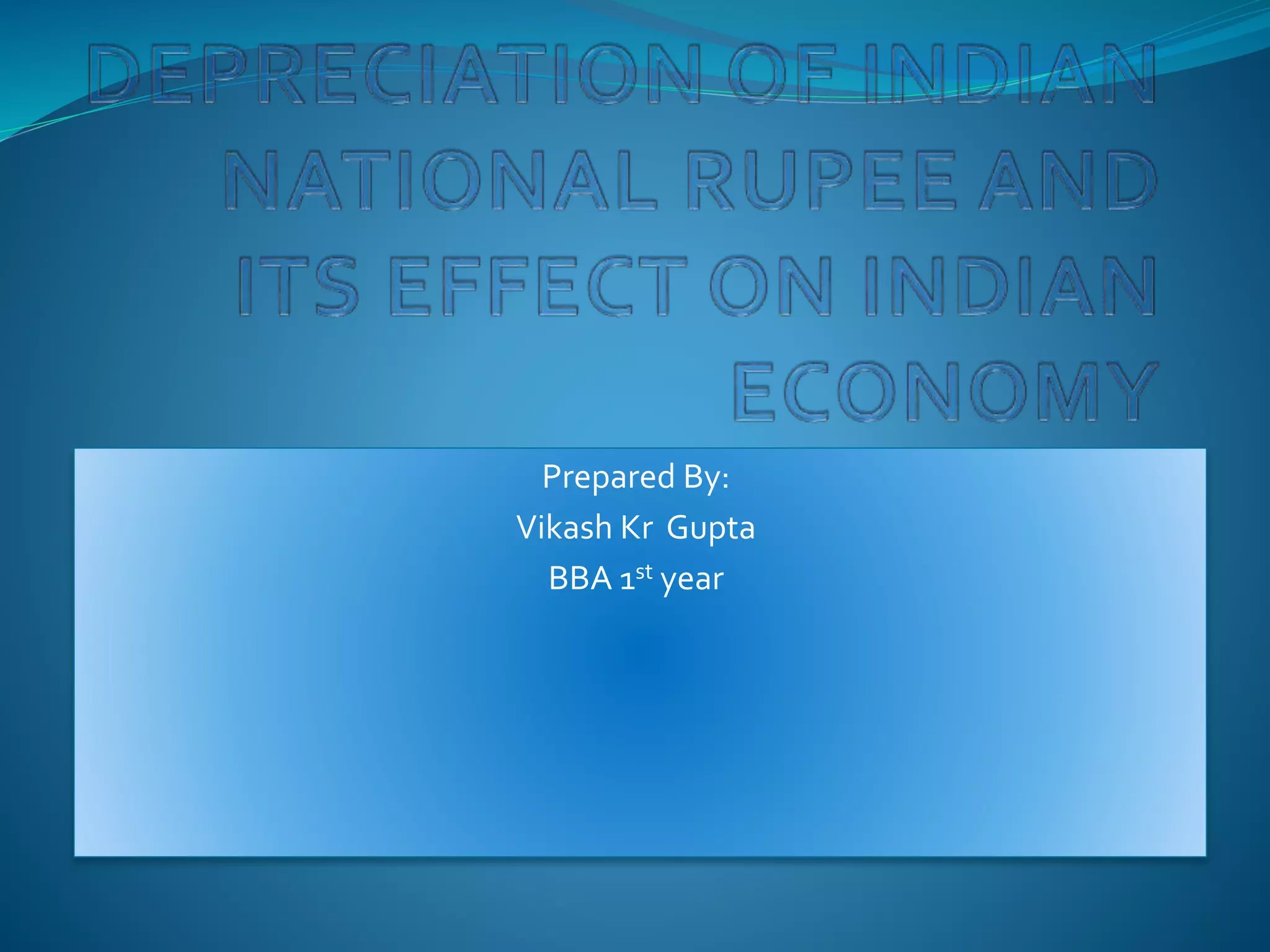 Depreciation of Indian Currency | PPT